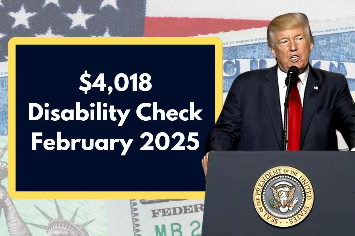 $4,018 Disability Check February 2025 - Who is Eligible? Know about ...