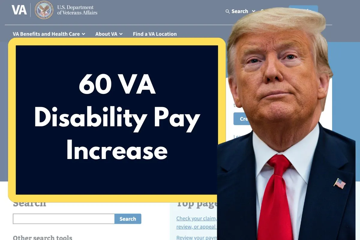 60 VA Disability Pay Increase - What Extra Benefits You Will Receive ...
