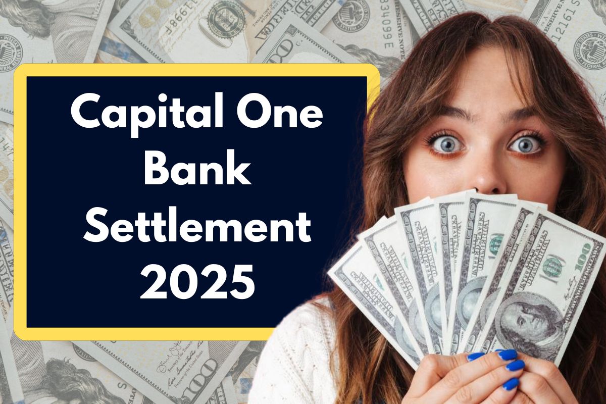 Capital One Bank Settlement 2025 - Who is Eligible & Payment Date ... Capital One Bank Settlement 2025 - Who is Eligible & Payment Date ...