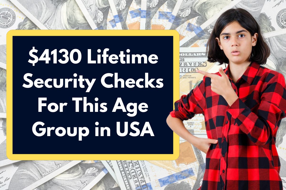 $4130 Lifetime Security Checks For This Age Group in USA - Know ...