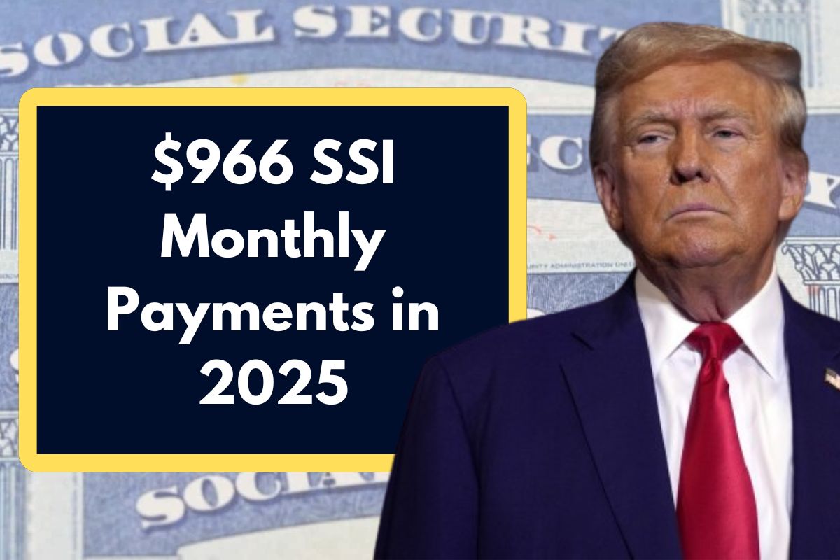 $966 SSI Monthly Payments in 2025 – Check Details and Facts If it is ...