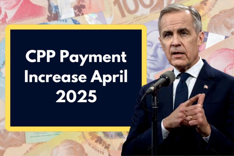 CPP Payment Increase April 2025 - What is the Possible Increase in ...
