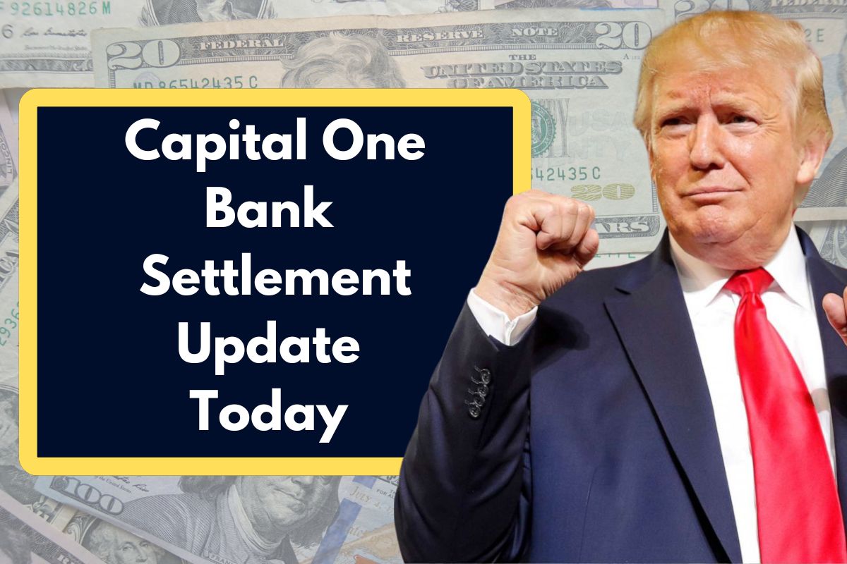 Capital One Bank Settlement Update Today - When Will You Receive Class ...